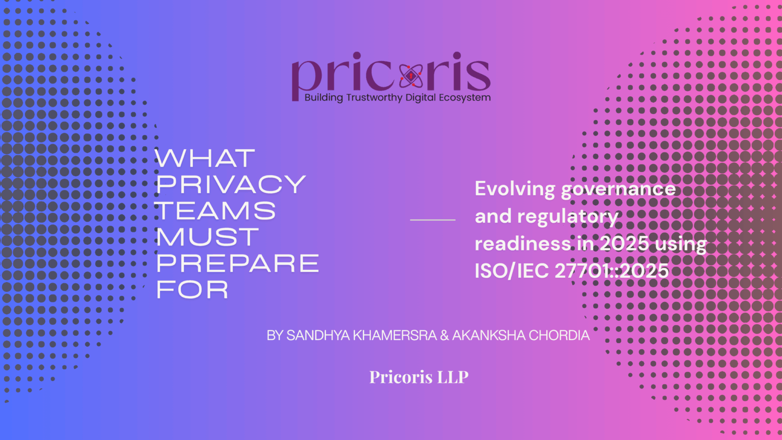 ISO/IEC 27701:2025 – What Privacy Teams Must Prepare for in 2025